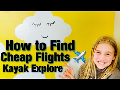 Find Cheap Flights with Kayak Explore