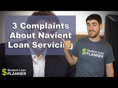 Top 3 Complaints About Navient Loan Servicing | Student Loan Planner