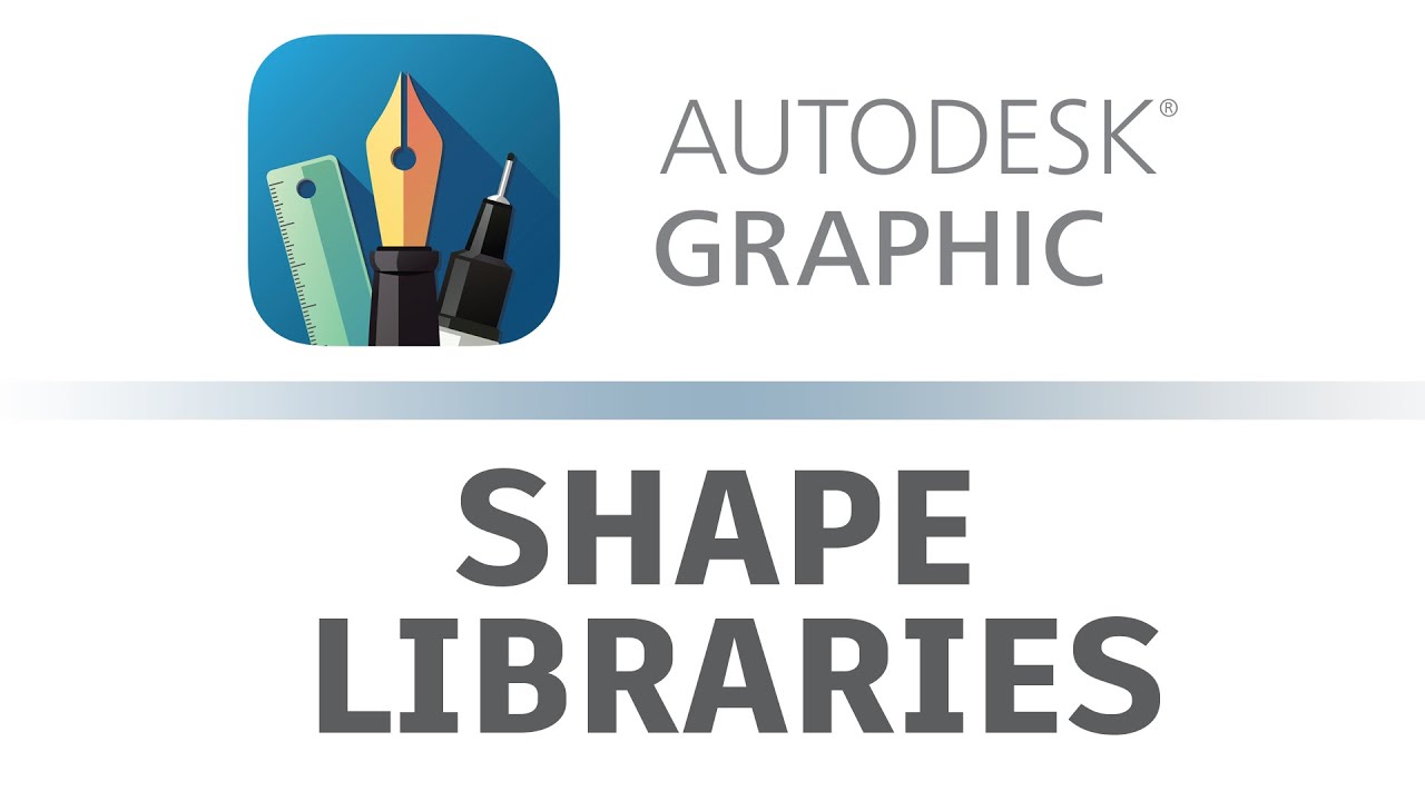 Autodesk Graphic: Shape Libraries