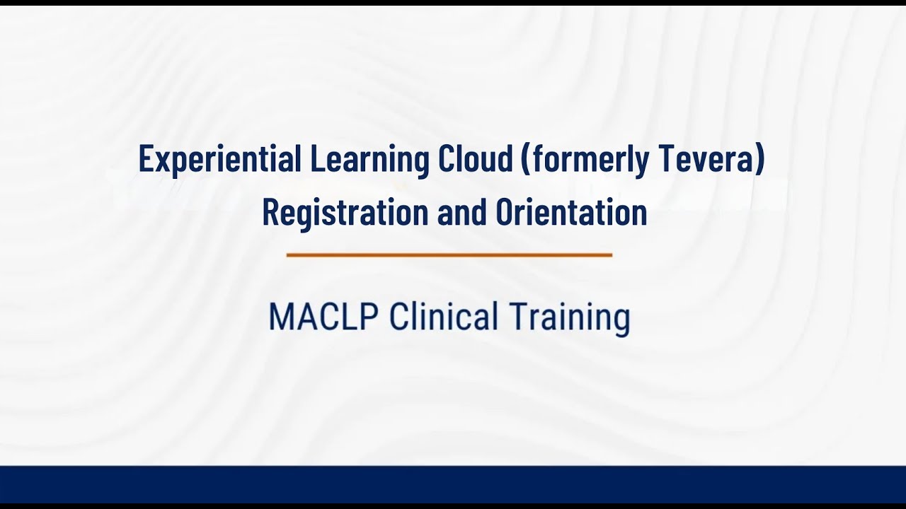 Experiential Learning Cloud (formerly Tevera) Registration and Orientation
