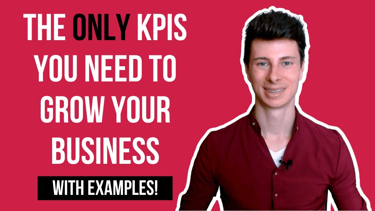 Scale Your Business Quickly With These Key Performance Indicators | KPIs Explained With Examples