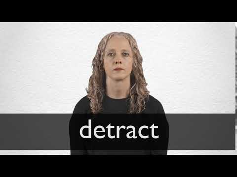DETRACT definition and meaning | Collins English Dictionary