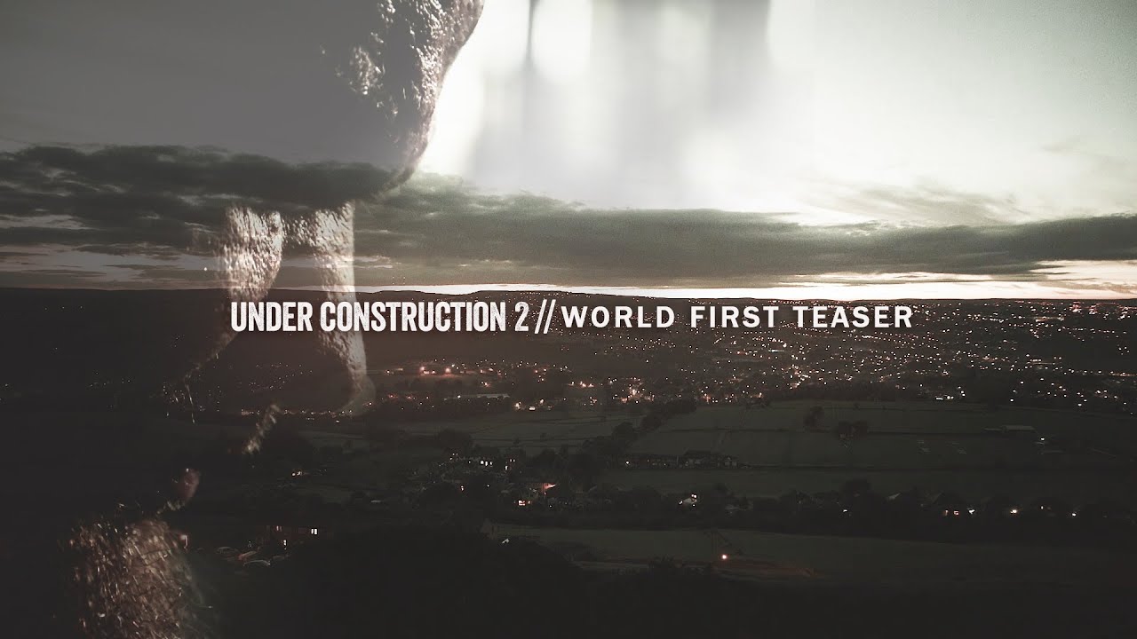 Under Construction 2 - World First Teaser - 