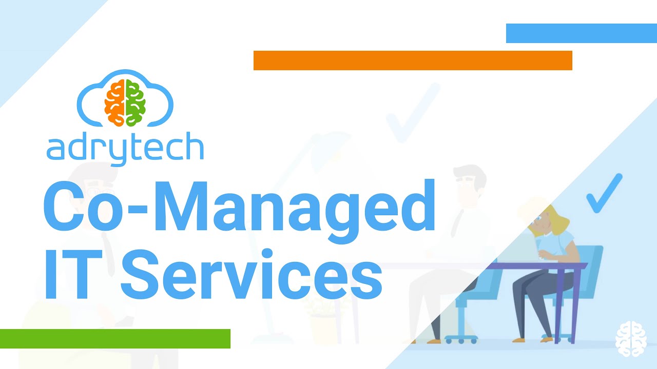 Adrytech Co-Managed IT