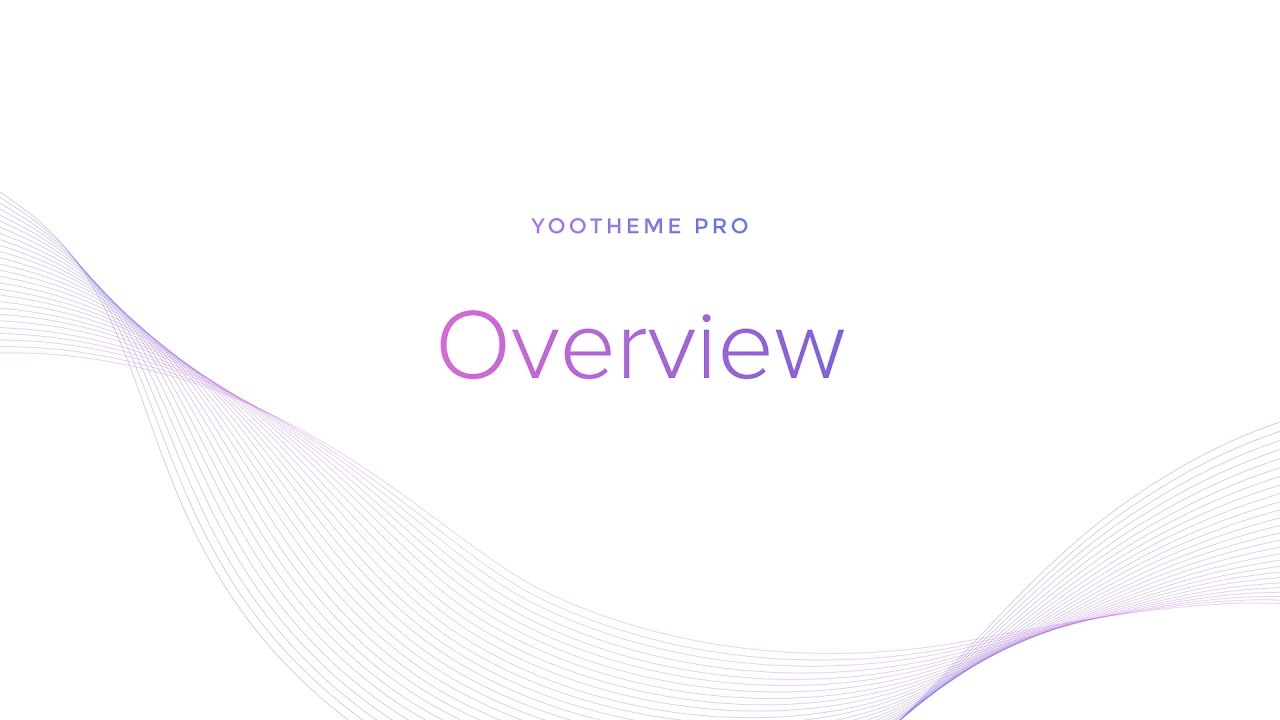 YOOtheme Pro #1: Overview