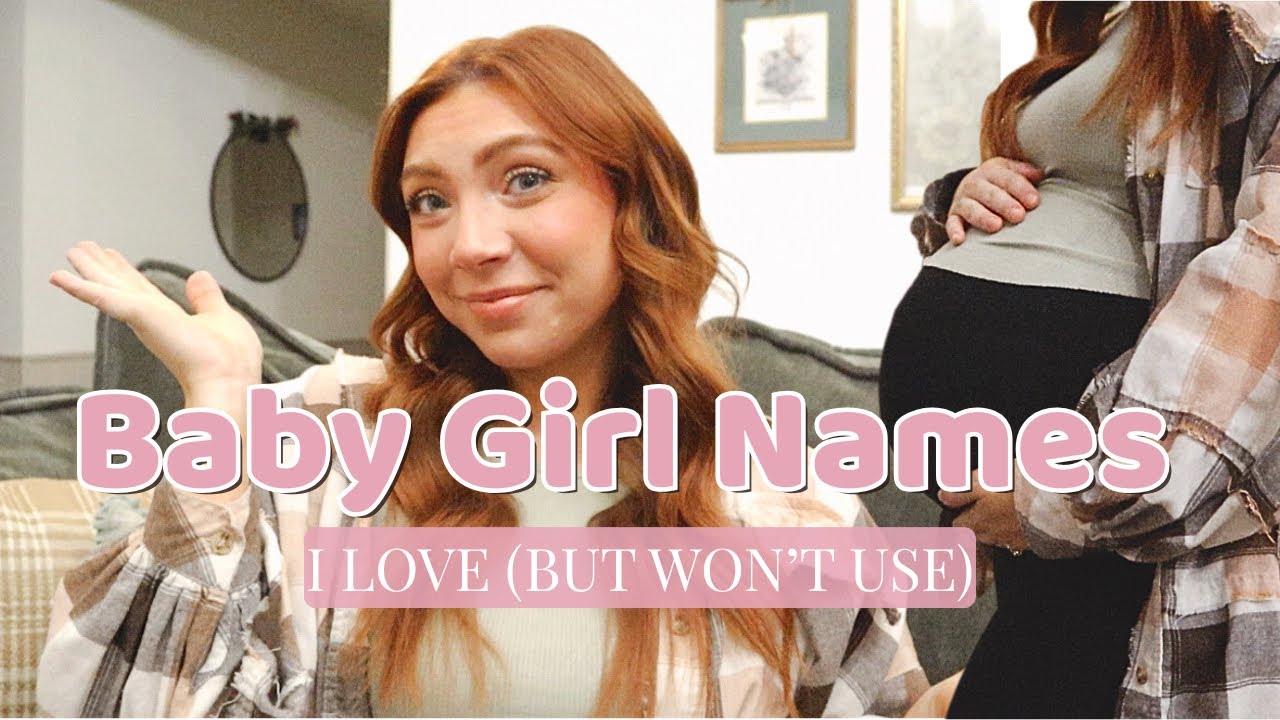 Baby Girl Names I Love 🎀 (But Won’t Be Using) | 2026 Baby Names
