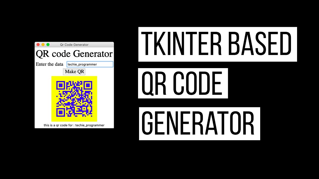 Qr code generator using tkinter as GUI | making a qr code generator using python