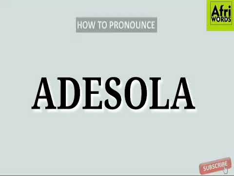 How to pronounce ADESOLA