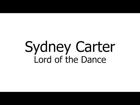 Sydney Carter – Lord of the Dance (Music Sheets, Chords, & Lyrics)