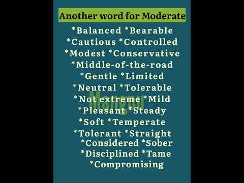 Another word for Moderate