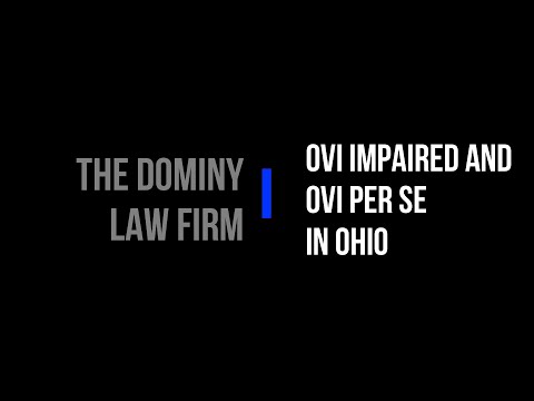 DUI / OVI 'Impaired' and 'Per Se' In Ohio