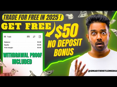 GET FREE $50 NO DEPOSIT BONUS | WITHDRAWAL PROOF (100% REAL ACCOUNT 2025) | LATEST No Deposit BONUS