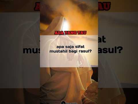 Apa Saja Sifat Mustahil Bagi Rasul #shorts #short