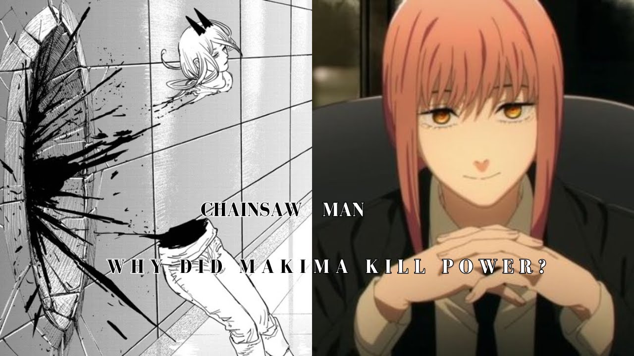 Why Did Makima Kill Power in Chainsaw Man? Explained! #chainsawman