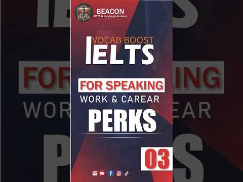 IELTS Band 9 Vocabulary: “Perks”