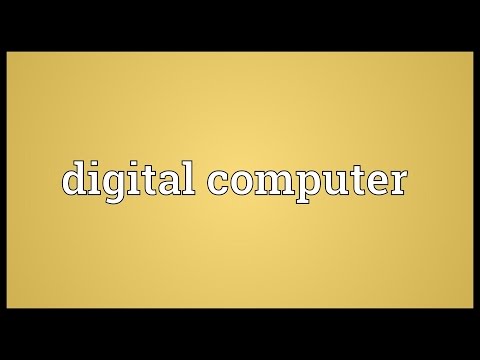 Digital computer Meaning