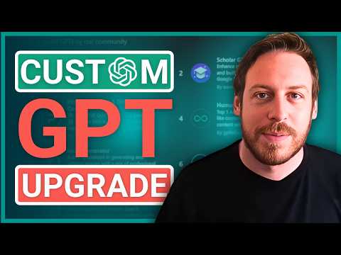 Custom GPT Upgrade: New Features & Hidden Hacks!