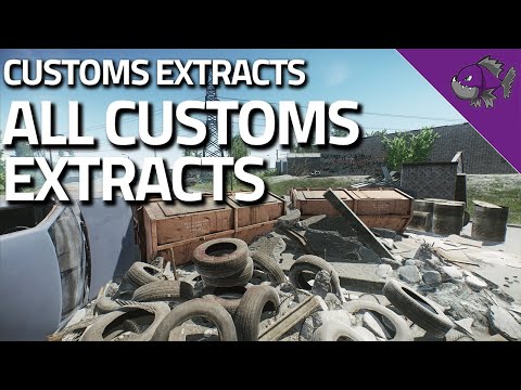 All Customs Extracts - Extract Guide - Escape From Tarkov