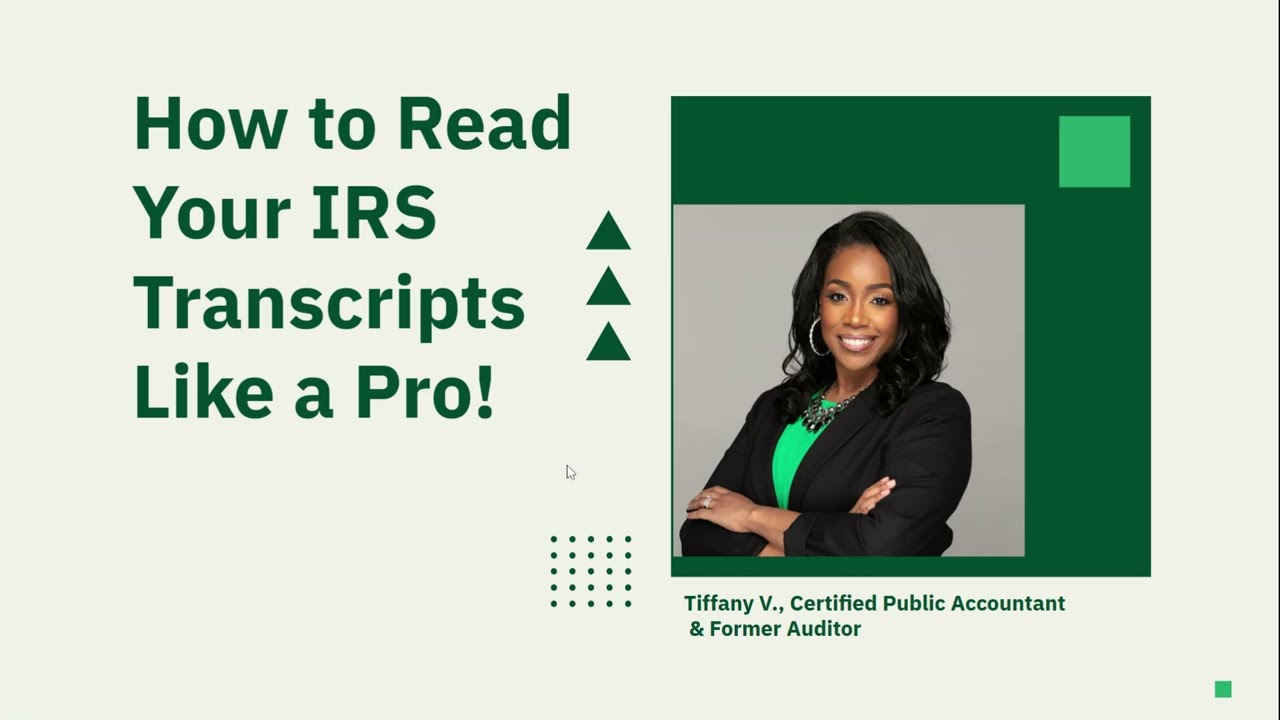 IRS Transcripts EXPLAINED – Know What They Know!