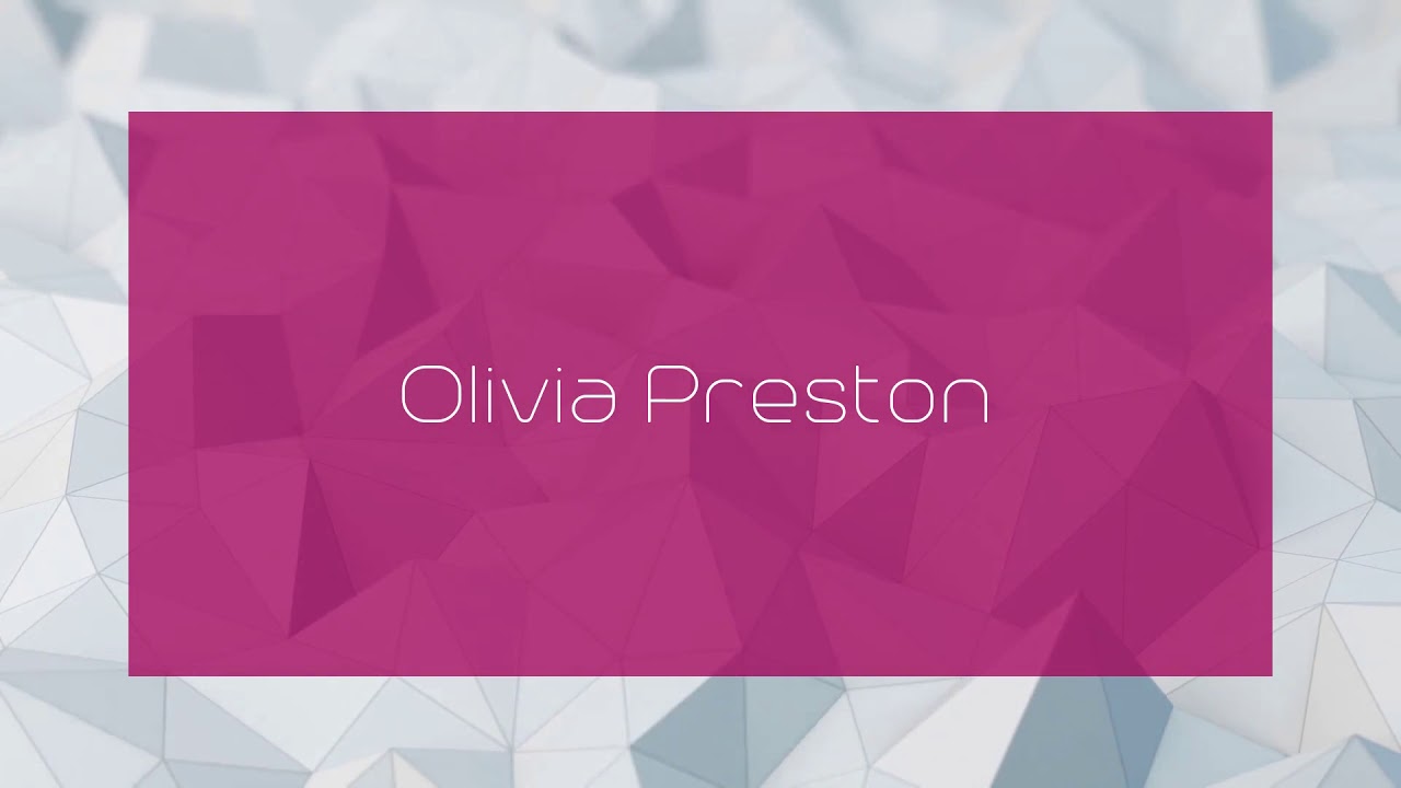 Olivia Preston - appearance