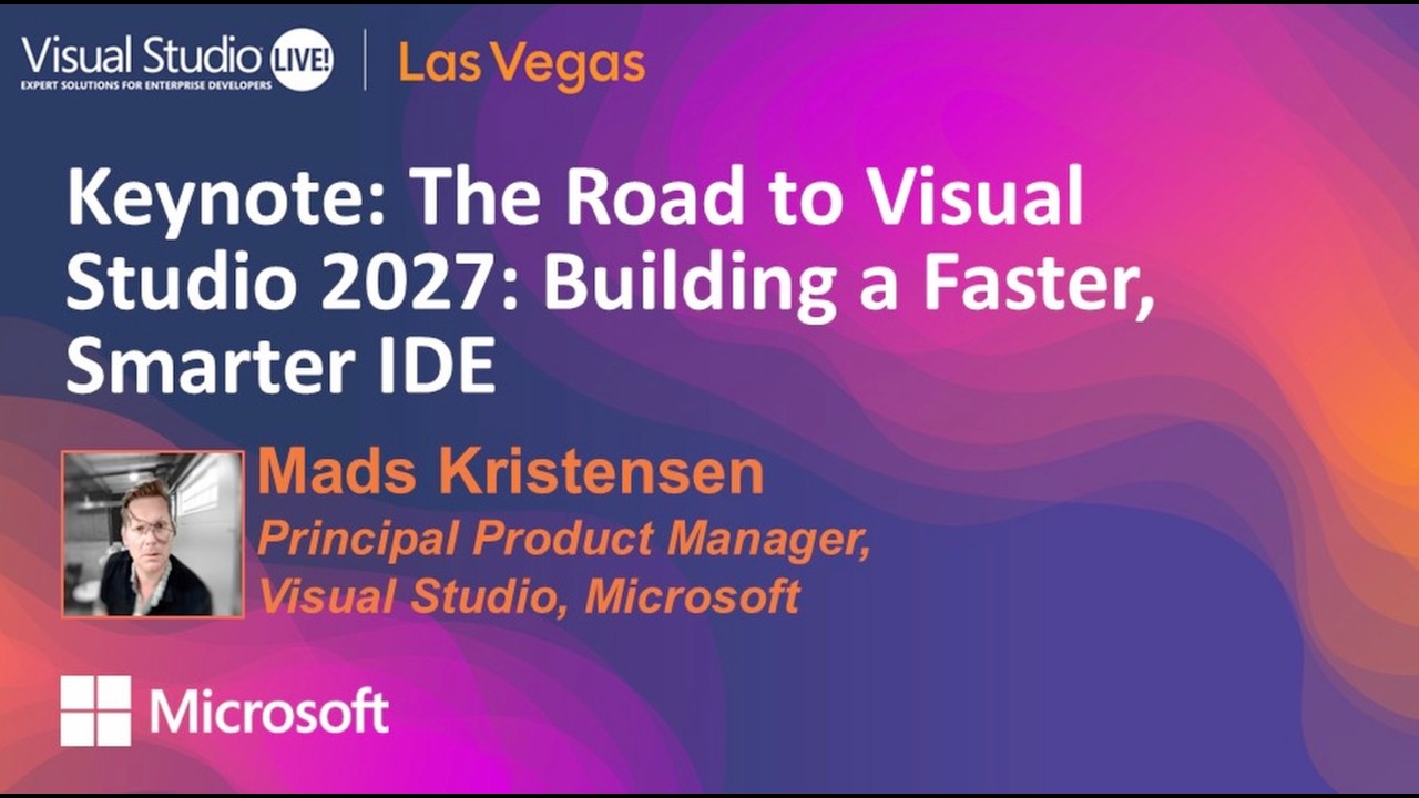 Visual Studio Live! Las Vegas 2026 Keynote: The Road to Visual Studio 2027