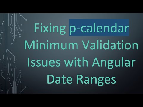 Fixing p-calendar Minimum Validation Issues with Angular Date Ranges