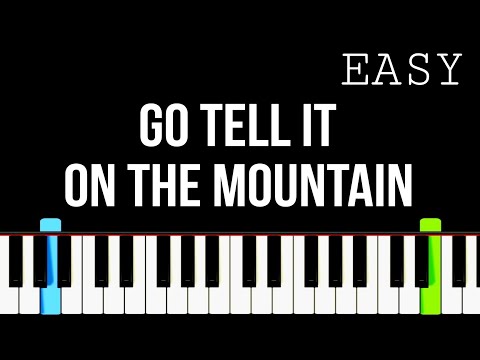 Go Tell It On The Mountain - Easy Piano Tutorial