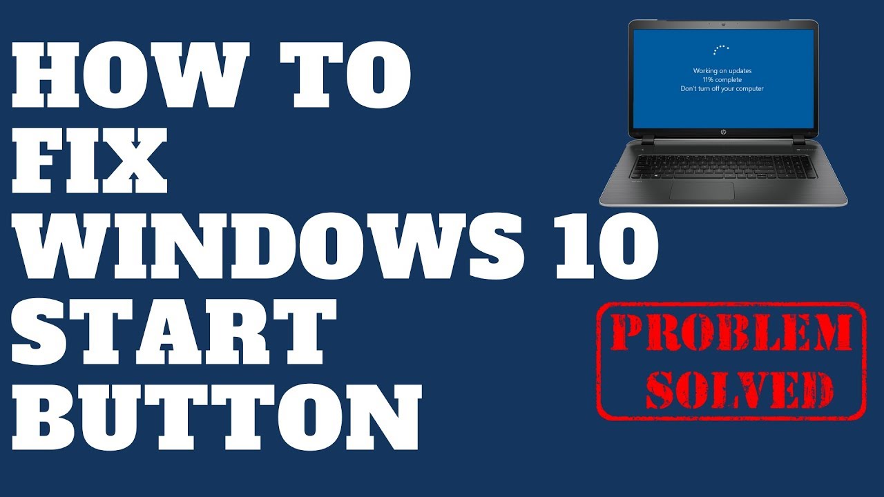 Windows Start Button Not Working Windows 10 Fix