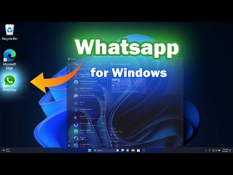 HOW TO INSTALL AND USE WHATSAPP FOR WINDOWS PC