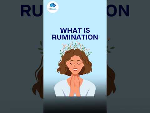 What is Rumination? | Characteristics of Rumination | OCD Mantra | #ocd #rumination