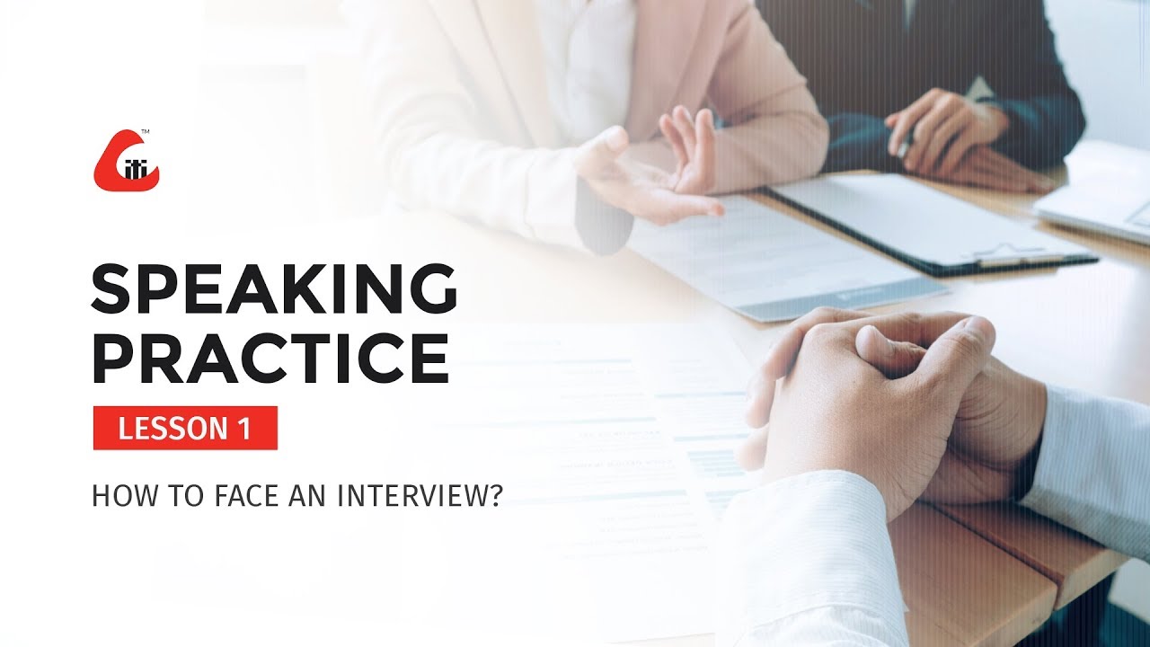 How to face Interview Session_ Speaking Practice