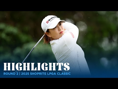 Round 2 Highlights | 2025 ShopRite LPGA Classic presented by Acer
