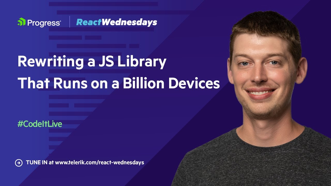 React Wednesdays: Rewriting a JS Library That Runs on a Billion Devices