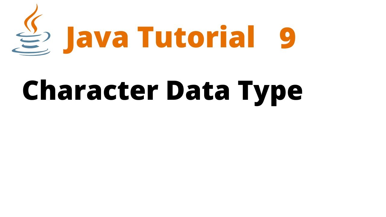 Java Tutorial 9 - Character Data Type (Remastered)