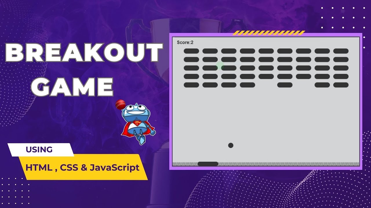 How to make a Breakout Game using HTML , CSS & JavaScript | Bouncing Ball Game | Step by Step