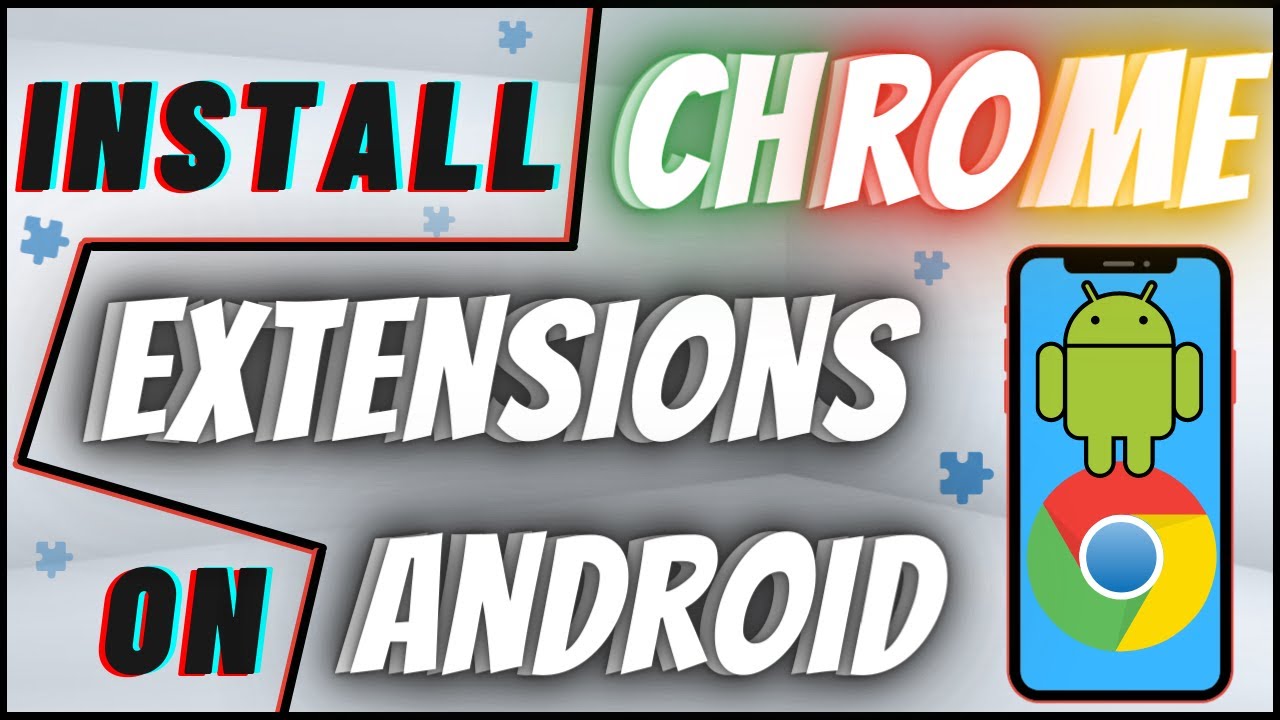How To Install Chrome Extensions On Android | Add-ons In Mobile