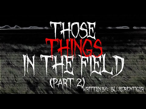 Vampkandy – Those Things in the Field – Part 2 | Janeil Harricharan