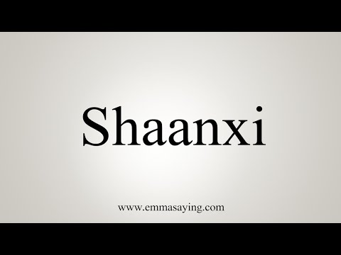 How To Say Shaanxi