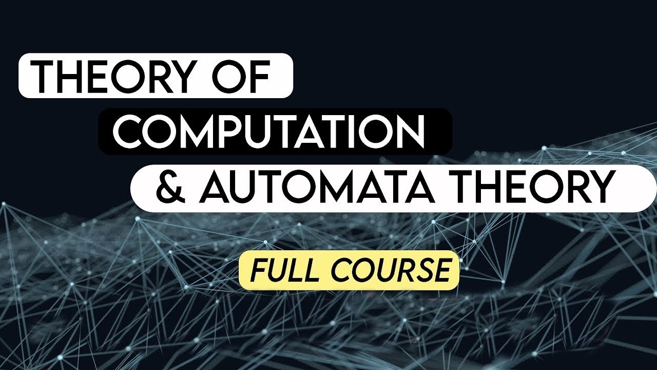 Theory of Computation and Automata Theory ( Full Course )