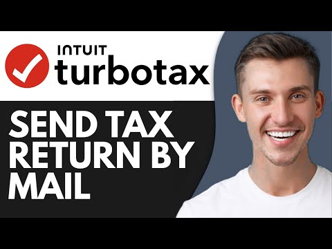 HOW TO SEND TAX RETURN BY MAIL ON TURBOTAX (2025)