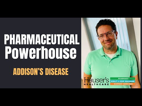 ADDISON'S DISEASE | PHARMACUETICAL POWERHOUSE