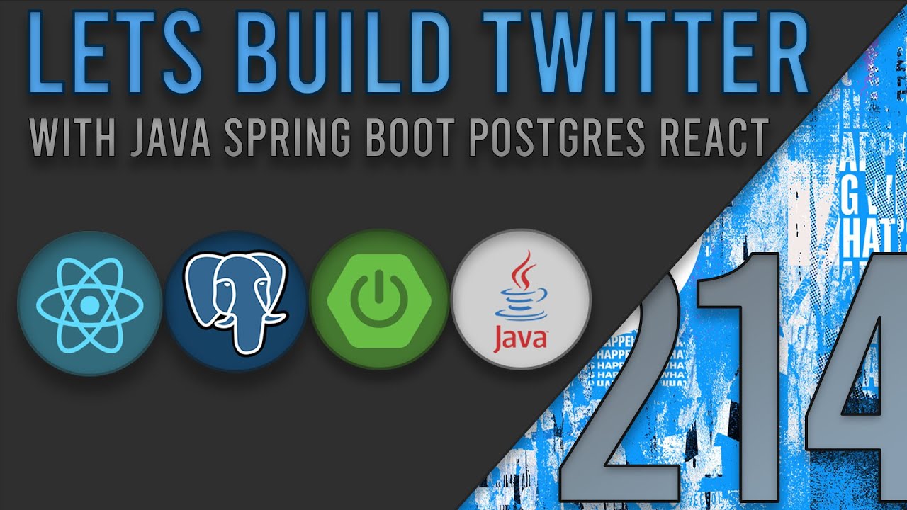 Lets Build Twitter From the Ground Up: Episode 214 || Java, Spring Boot, PostgreSQL and React