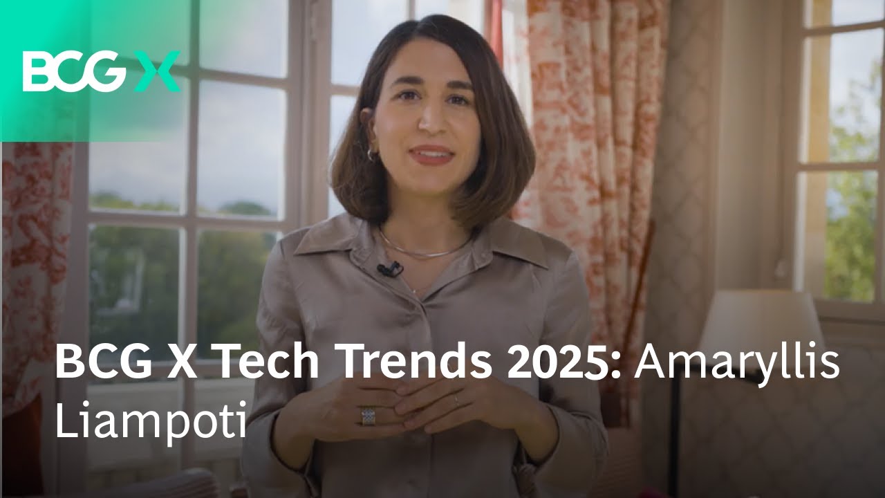 BCG X Tech Trends 2025: Amaryllis Liampoti