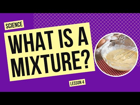 What is a Mixture? | Science Lesson