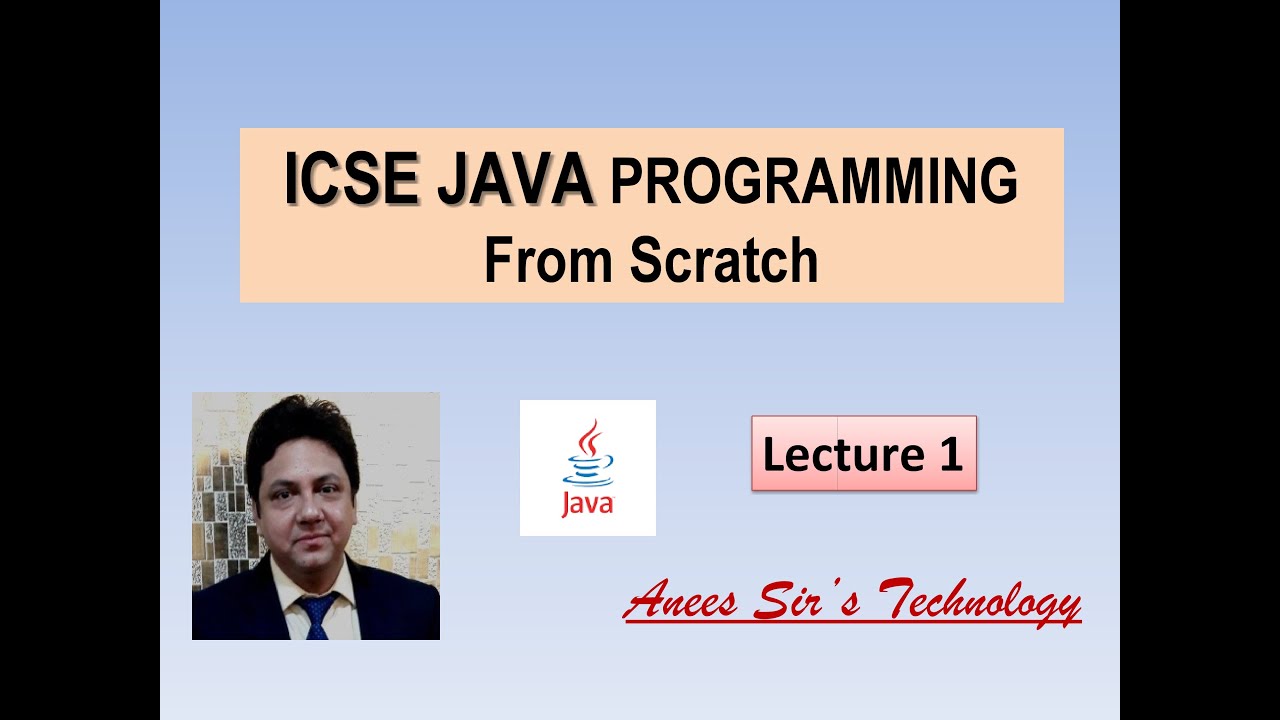 ICSE JAVA PROGRAMMING Lecture-1 | Easily Explained