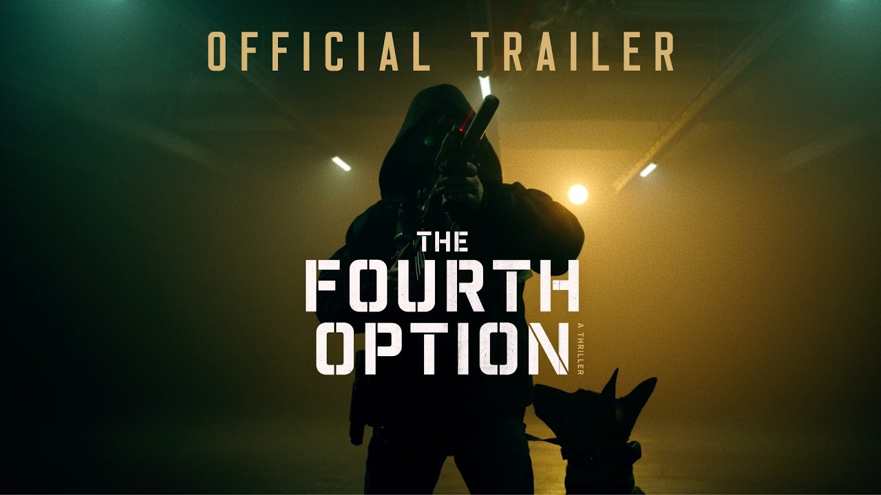 THE FOURTH OPTION Official Trailer
