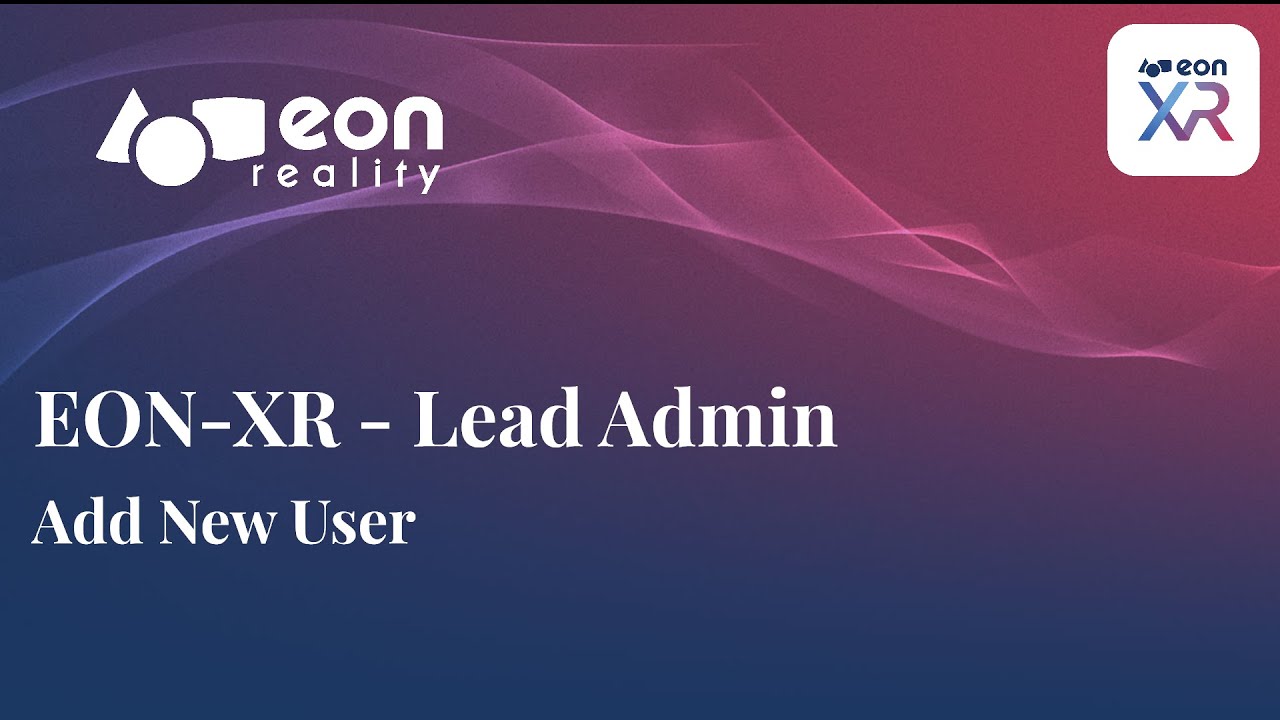 005 EON-XR Admin - Add New User