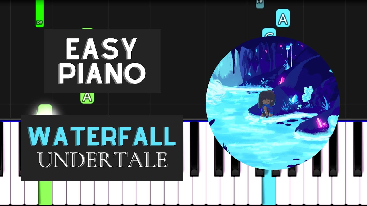 Waterfall (EASY Piano Tutorial) - Undertale