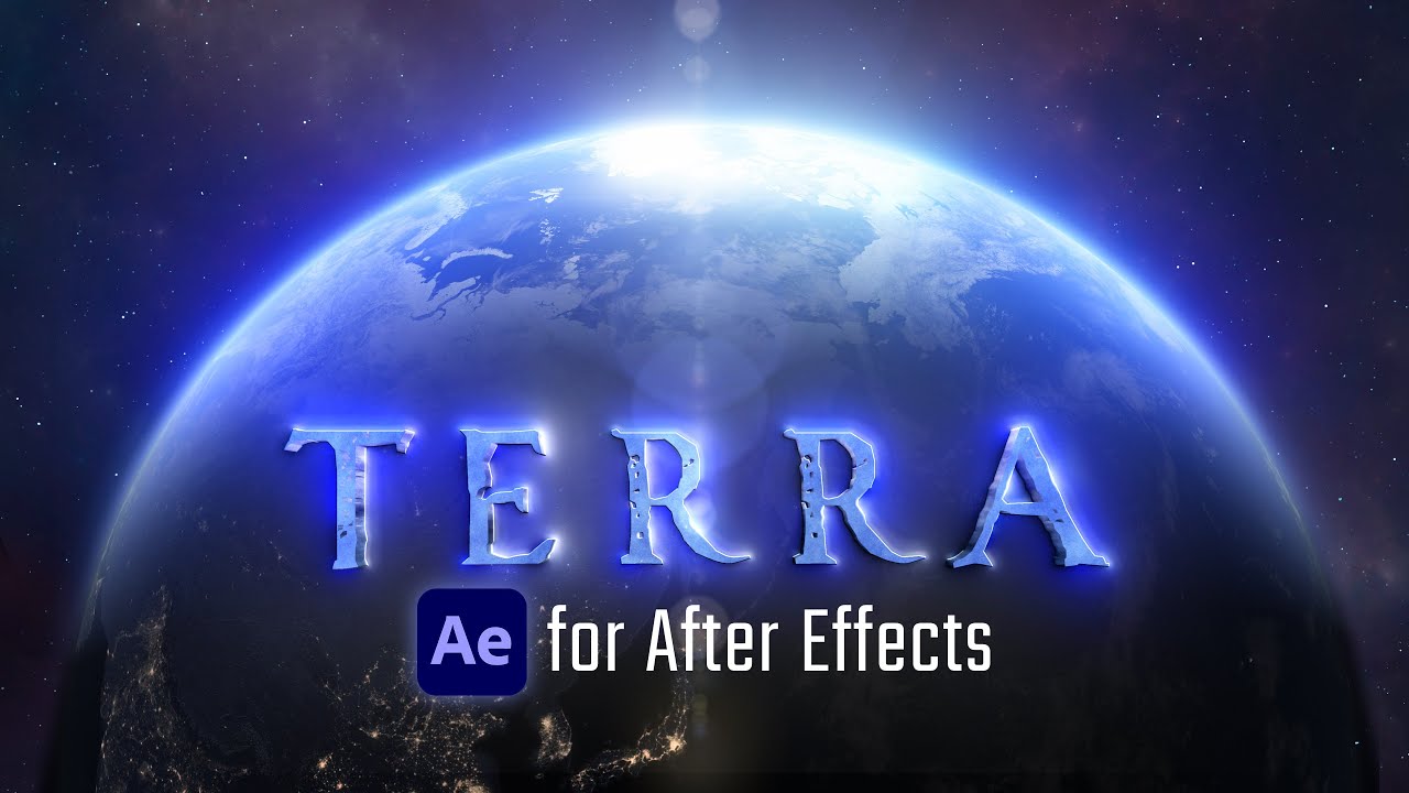 Terra - Make an Earth Animation in After Effects