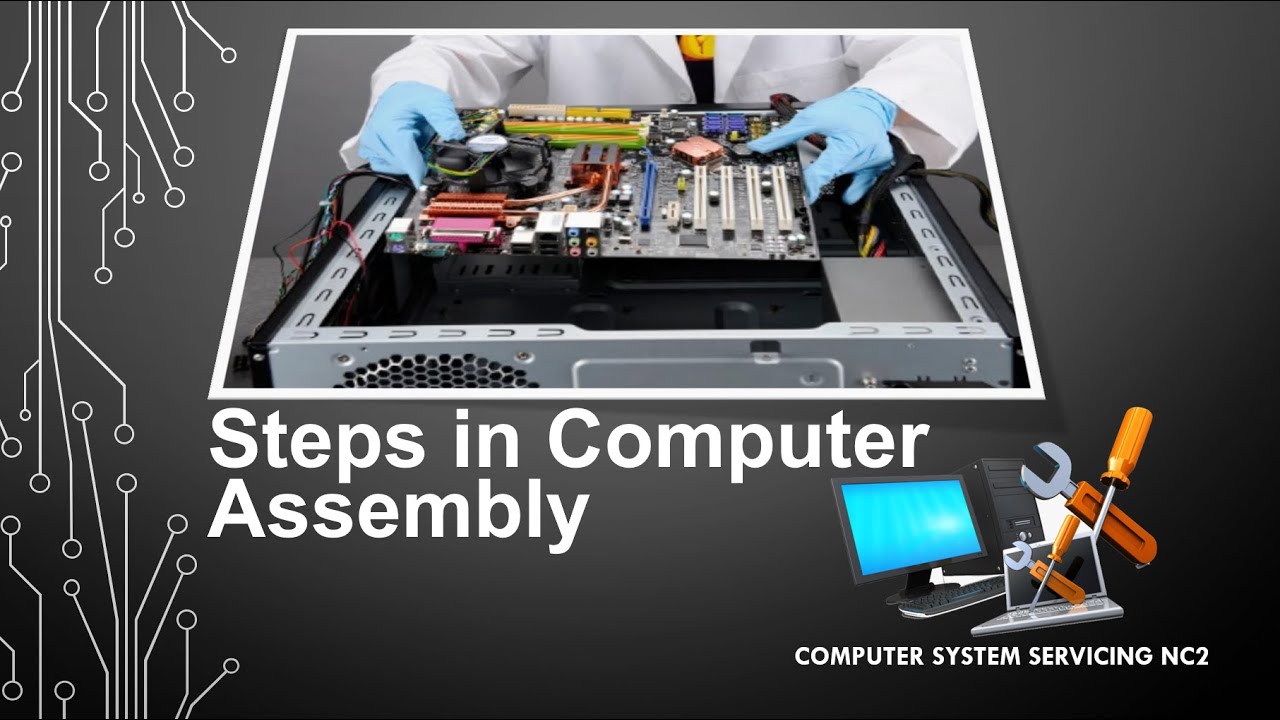 Steps in Computer Assembly CSS NC2